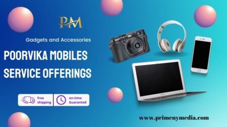 Poorvika Mobiles Pun: Destination for Latest Mobile & Electronics