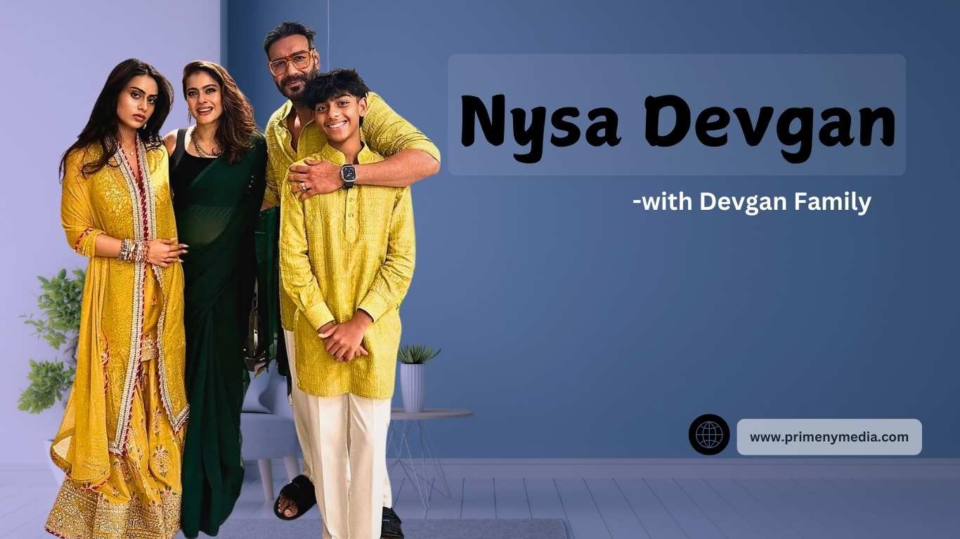 Nysa Devgan: Bio, Age, Height, Career, Net Worth & More- Primenymedia